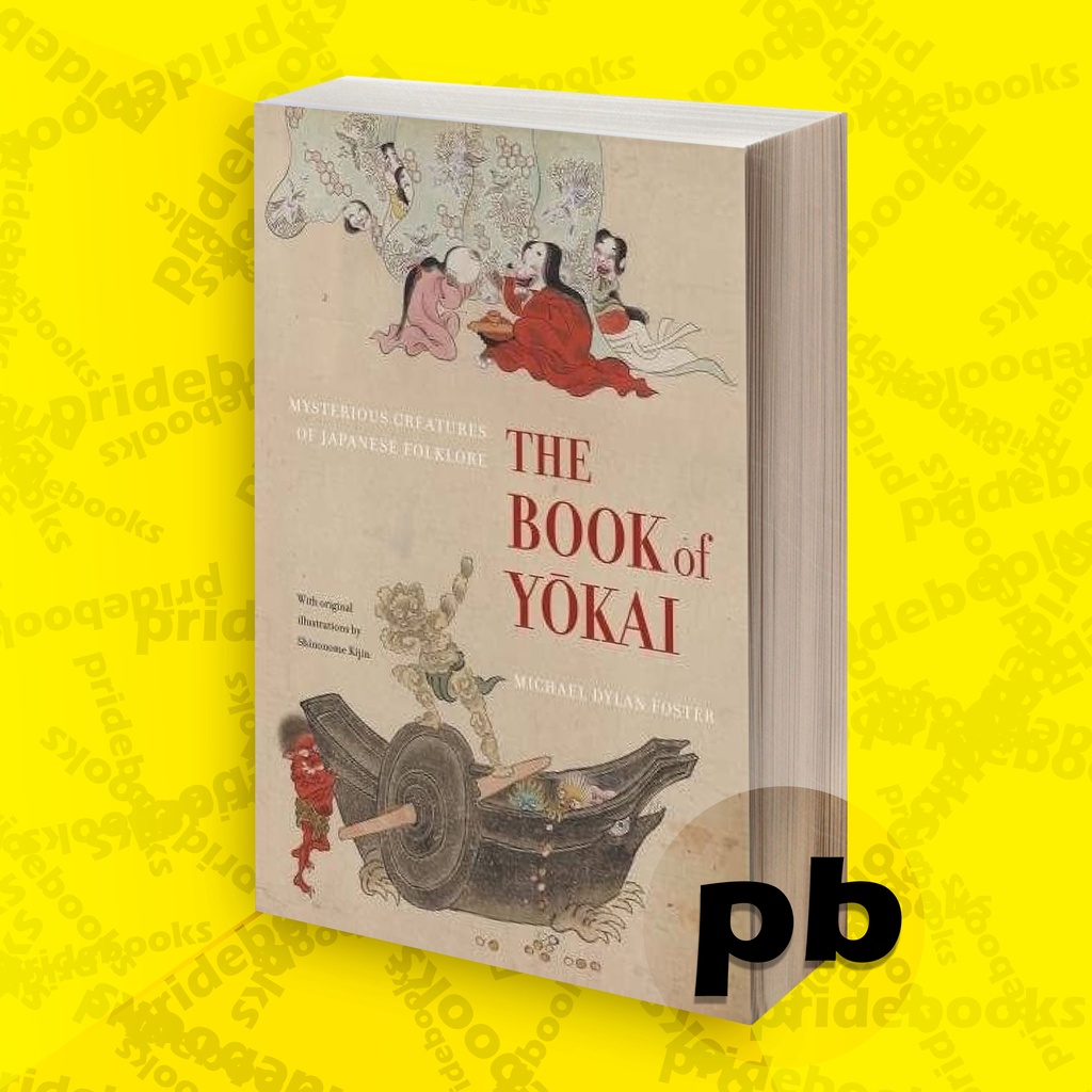 The Book of Yokai: Mysterious Creatures of Japanese Folklore Michael D | Shopee Malaysia