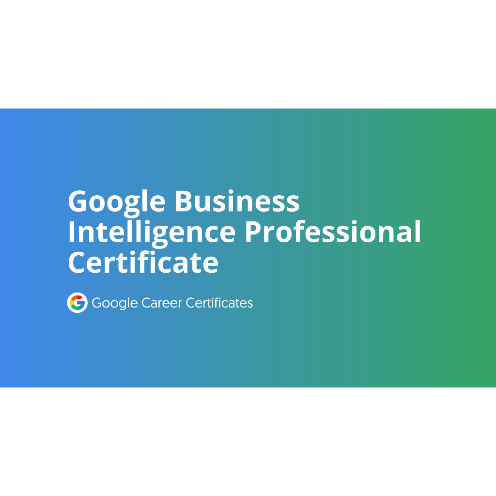 [COURSE] Google Business Intelligence Professional Certificate | Shopee ...