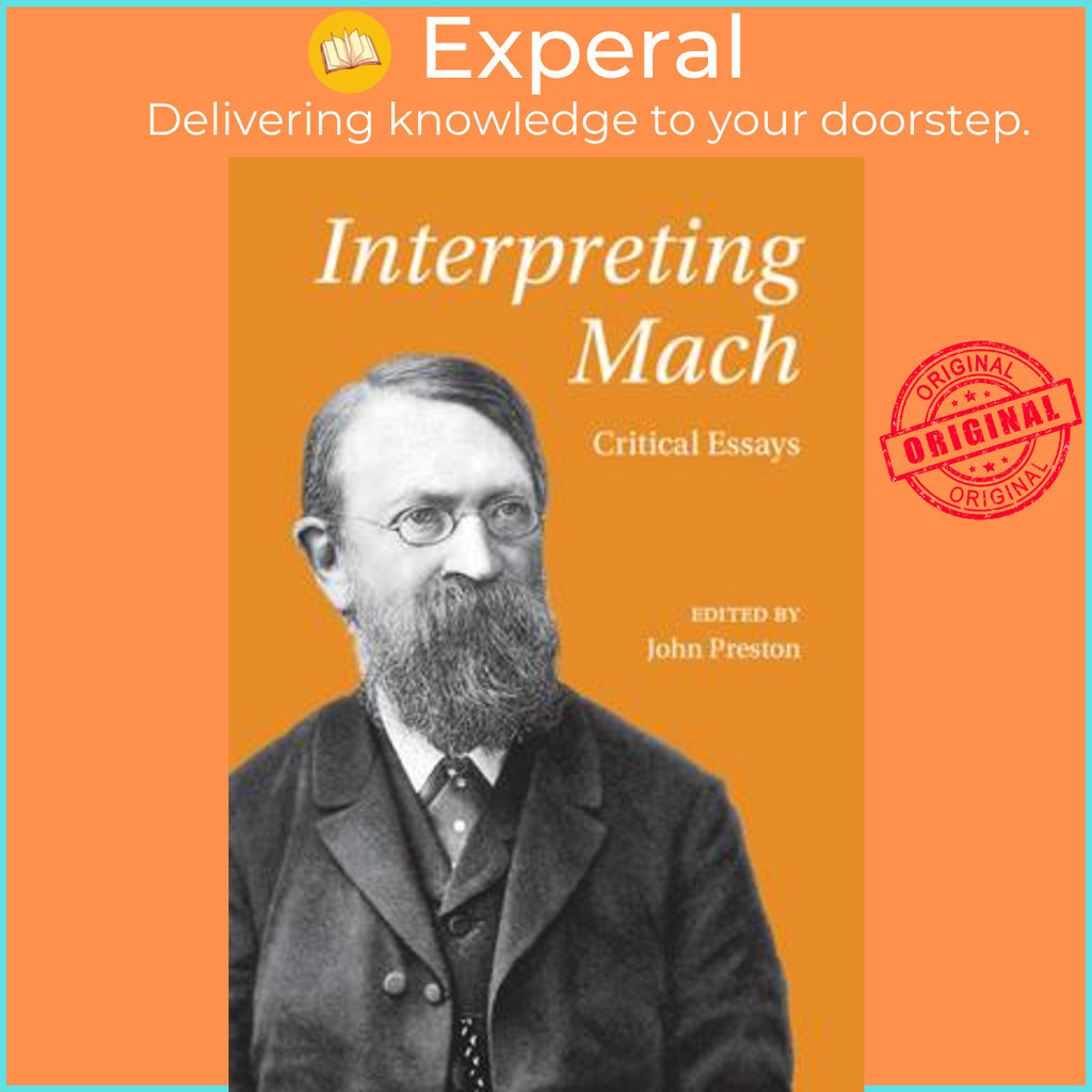 [English - 100% Original] - Interpreting Mach - Critical Essays by John ...