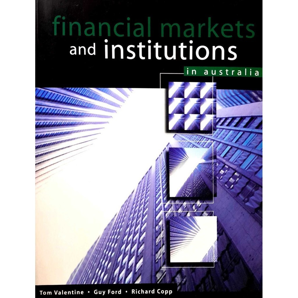 [BnB] Financial Markets and Institutions in Australia by Tom Valentine ...