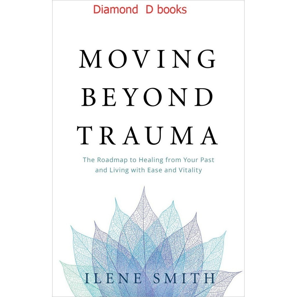 Moving Beyond Trauma Book by Ilene Smith | Shopee Malaysia