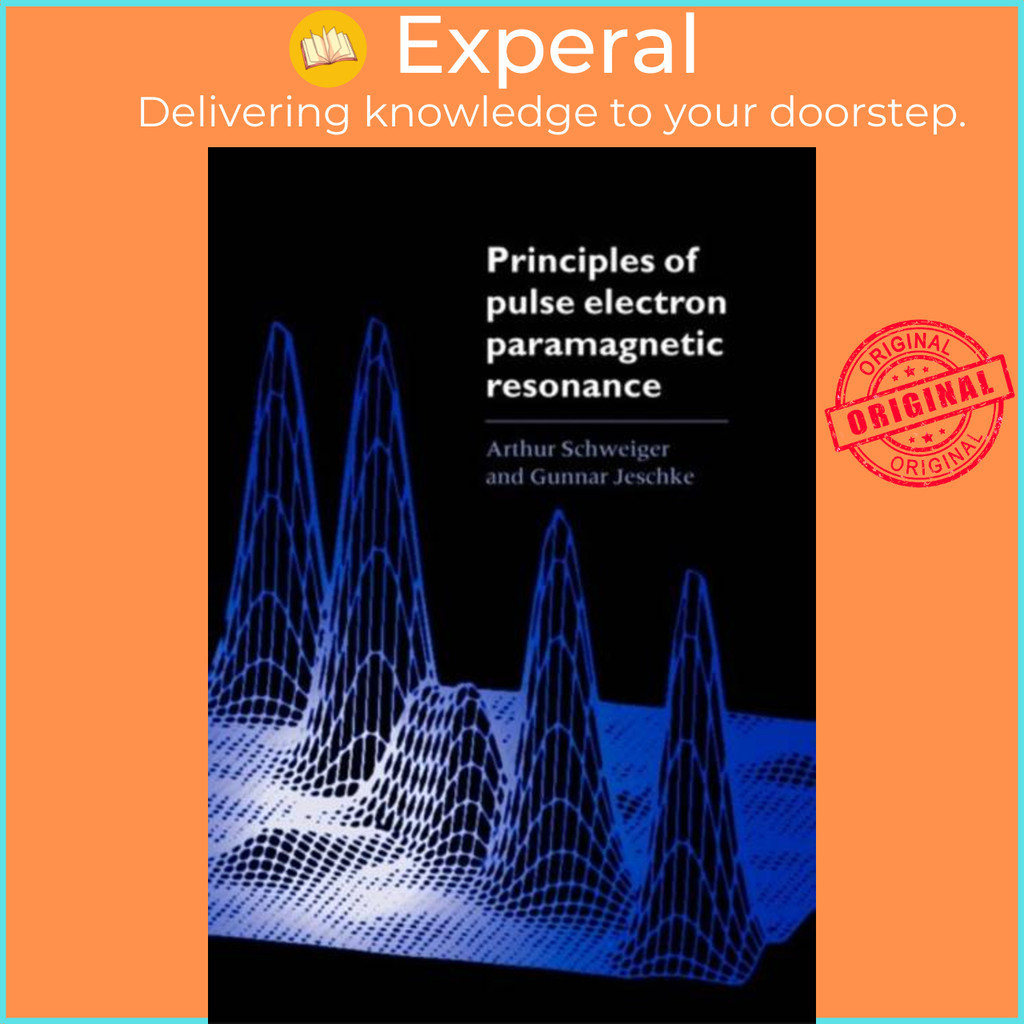 [English - 100% Original] - Principles of Pulse Electron Paramagnetic ...