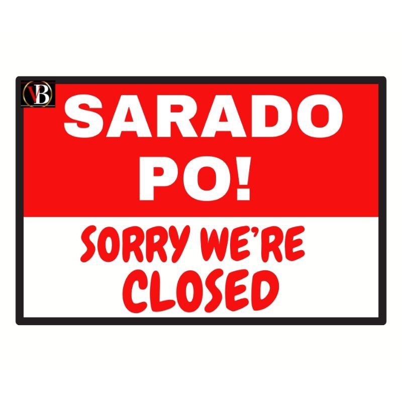 Laminated Sarado po/Sorry we're Close Signages A4 Size makapal 250mic ...