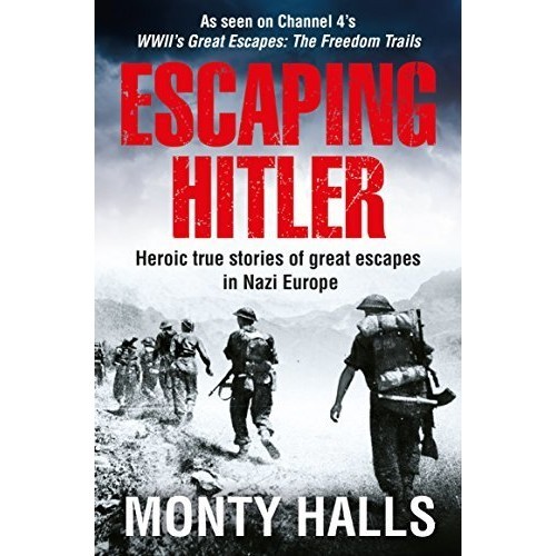 [BnB] Escaping Hitler: Heroic True Stories of Great Escapes in Nazi ...