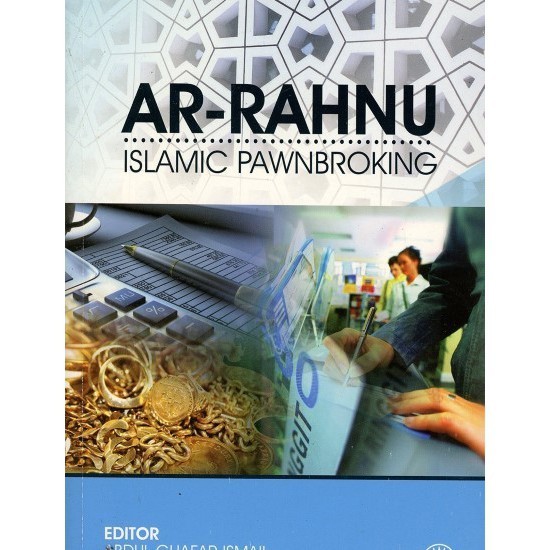 Ar-Rahnu Islamic Pawnbroking - Abdul Ghafar Ismail dan Selamah Maamor ...