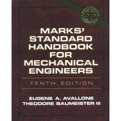 Engineering/ Marks Standard Handbook for Mechanical Engineers 10th ed ...