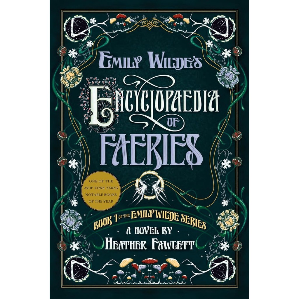 Emily Wilde's Encyclopaedia of Faeries (Emily Wilde #1) by Heather ...