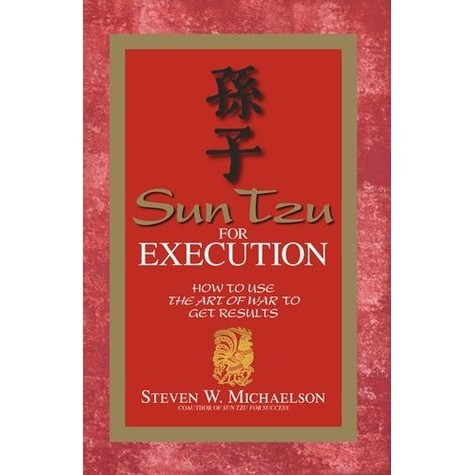 [BnB] Sun Tzu for Execution: How to Use the Art of War to Get Results ...