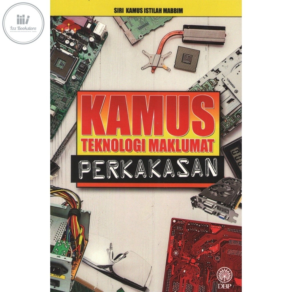 DBP: Siri Kamus Istilah MABBIM Kamus Teknologi Maklumat Perkakasan ...