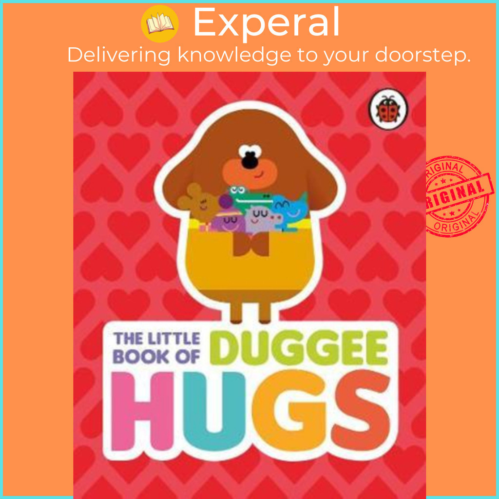 [Buku Bahasa Inggeris] - Hey Duggee: The Little Book of Duggee Hugs by ...