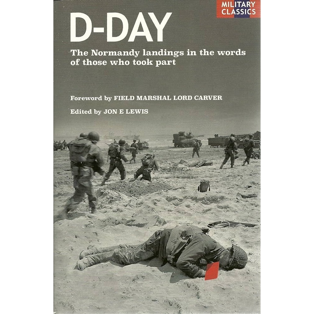 [BnB] D-Day: The Normandy Landings In the Words of Those Who Took Part ...