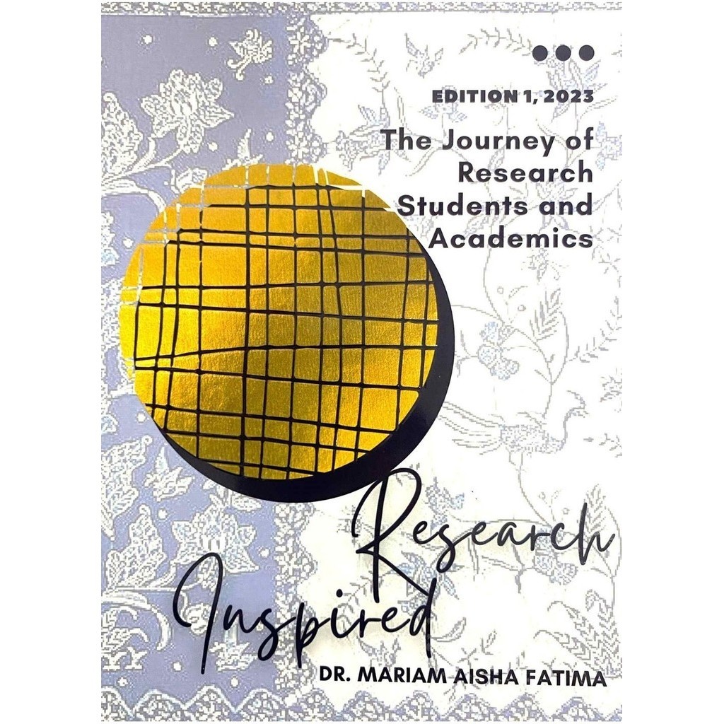 The Journey of Research Students and Academics (Dr Mariam Aisha Fatima ...