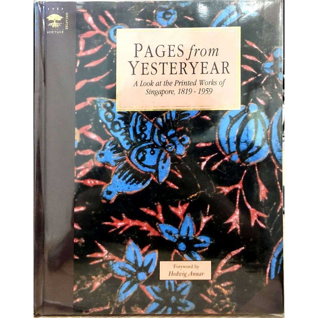 [BnB] Pages from Yesteryear: A Look at the Printed Works of Singapore ...