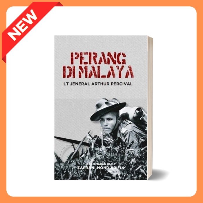 🔥 Perang Di Malaya Lt Jeneral Arthur Percival Terjemahan Oleh Zafrani ...