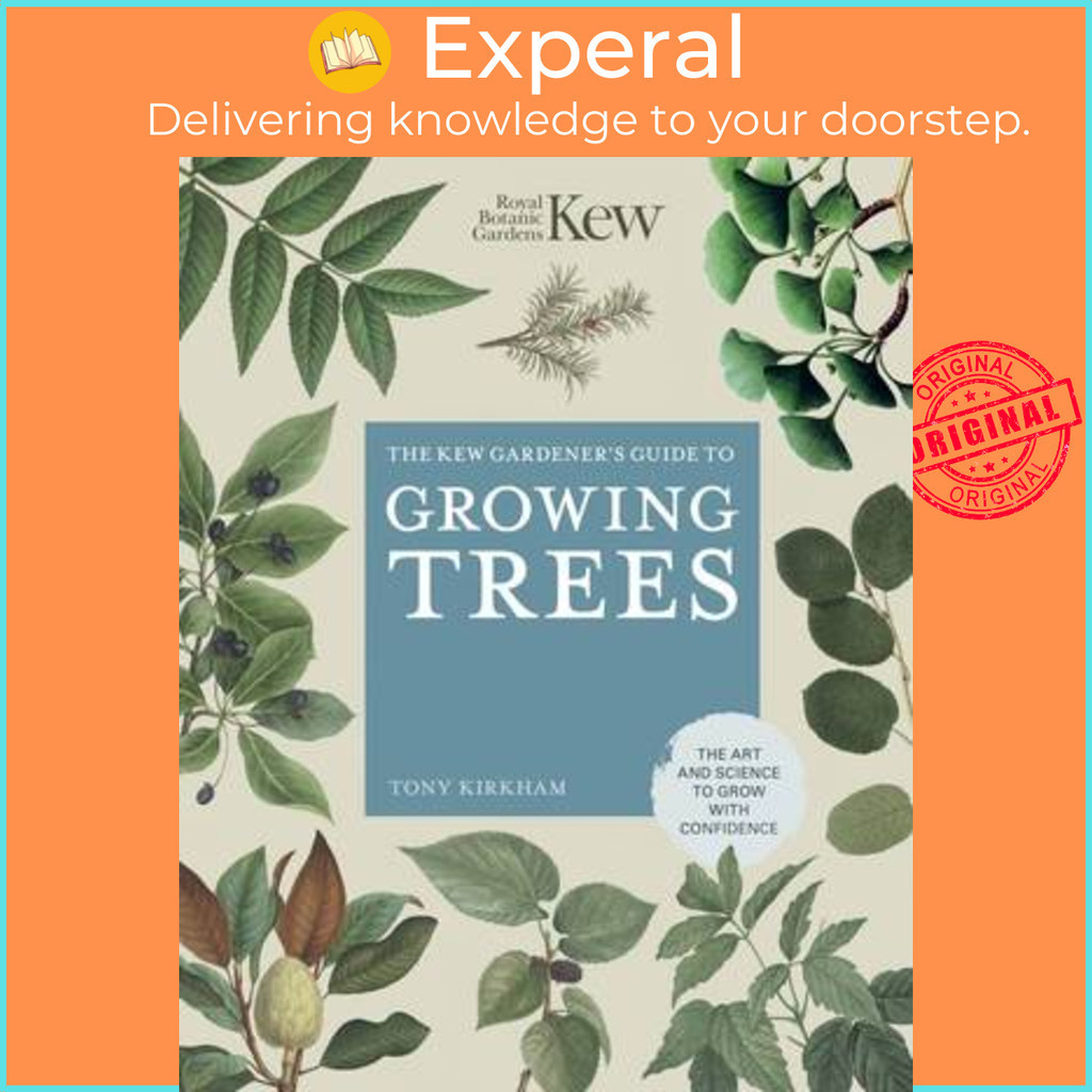 [English - 100% Original] - The Kew Gardener's Guide to Growing Tre by ...