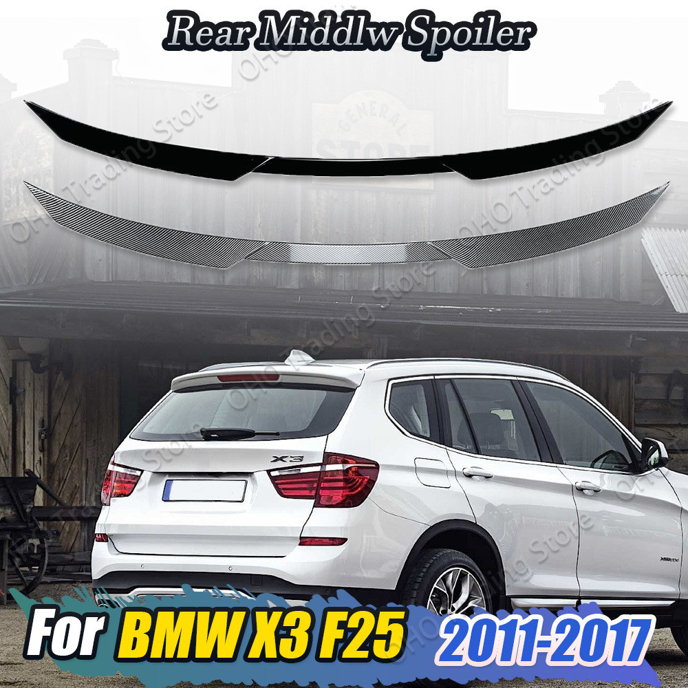 Car Rear Trunk Mid Spoiler Tailgate For BMW X3 F25 2011 2012 2013 2014 ...
