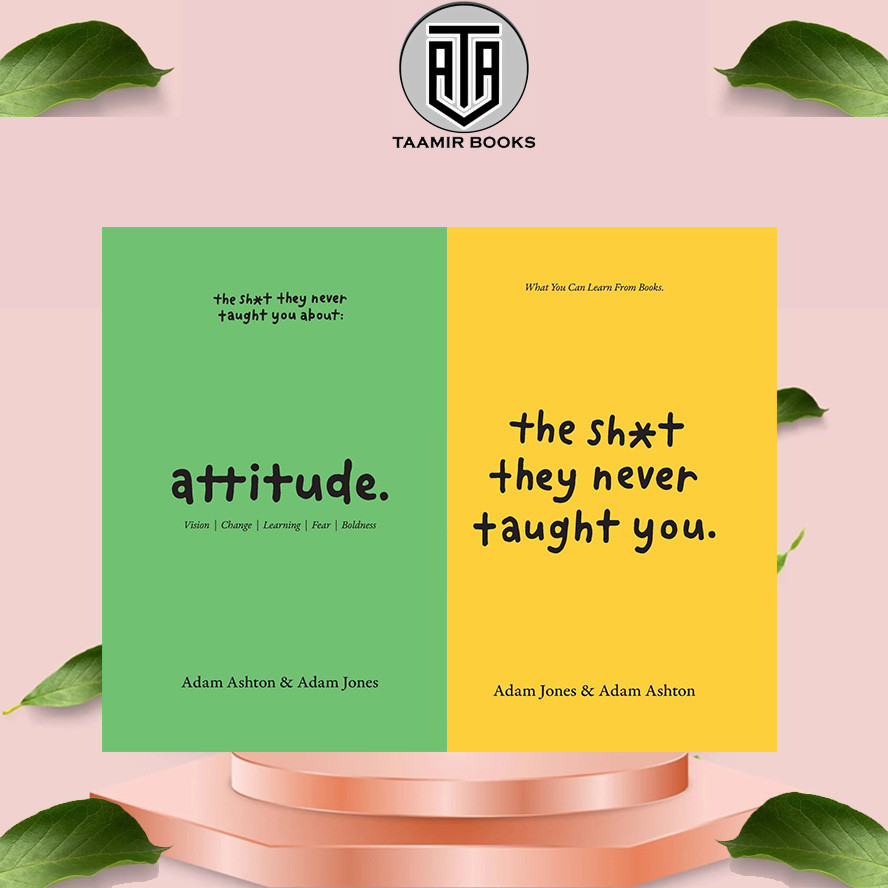 The Sh*t They Never Taught You (Attitude) by Adam Jones & Adam Ashton ...