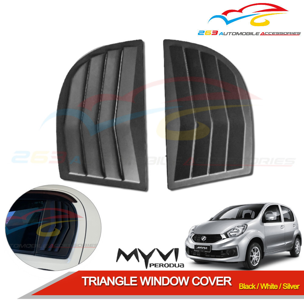 PERODUA MYVI 2011-2017 REAR SIDE DOOR TRIANGLE WINDOW COVER '2 PC/SET ...