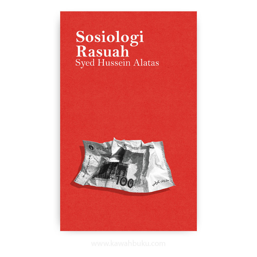 Sosiologi Rasuah: Sifat, Fungsi, Punca dan Pencegahan | Kawah Buku ...