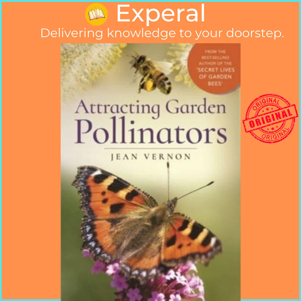 [English - 100% Original] - Attracting Garden Pollinators by Jean ...