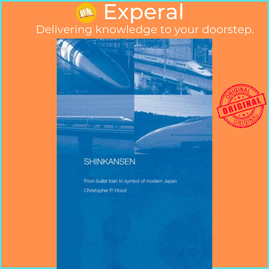 [English - 100% Original] - Shinkansen - From Bullet Train to Symbol of ...