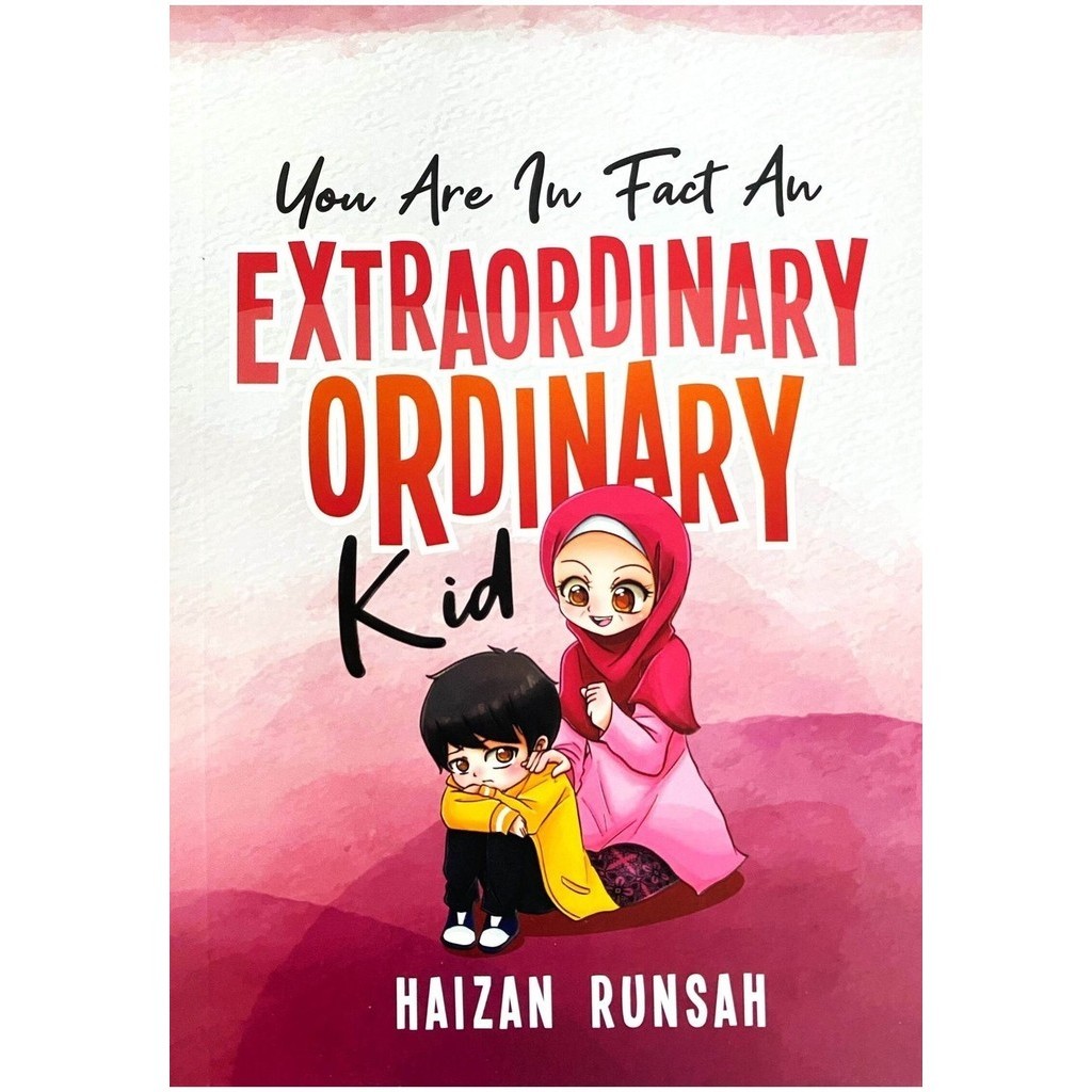 You Are In Fact An Extraordinary Ordinary Kid (Haizan Runsah) | Shopee ...