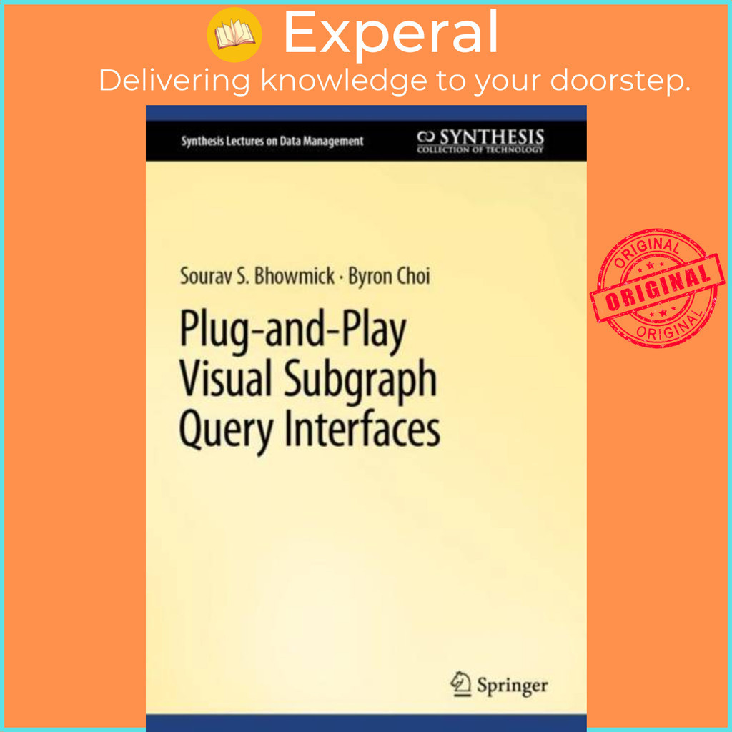 English 100 Original Plug And Play Visual Subgraph Query Interfaces By Sourav S Bhowmick 