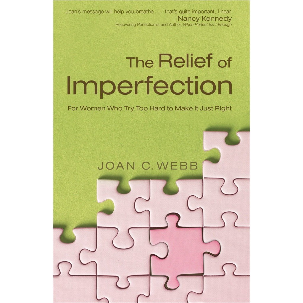 [BnB] The Relief of Imperfection: For Women Who Try Too Hard to Make It ...