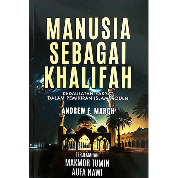 Manusia Sebagai Khalifah - Kedaulatan Rakyat Dalam Pemikiran Islam ...