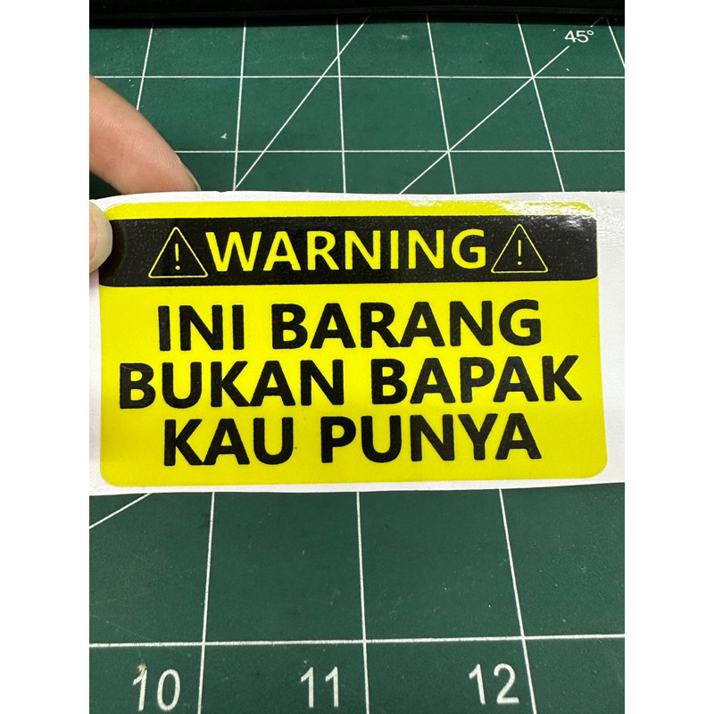 INI BARANG BUKAN BAPAK KAU PUNYA / Sticker Warning / 9 Cm x 5 Cm ...