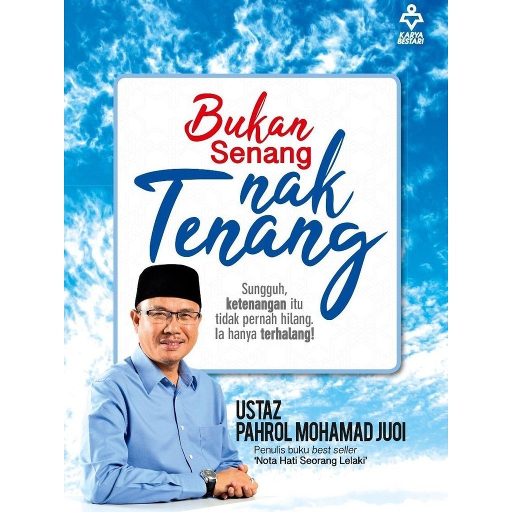 Bukan Senang Nak Tenang - Ustaz Pahrol Mohamad Juoi | Shopee Malaysia