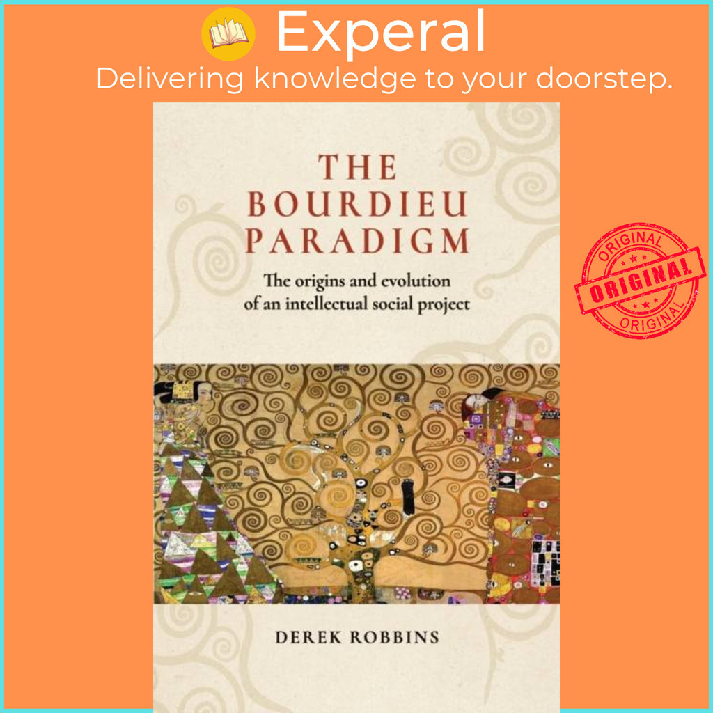 [English - 100% Original] - The Bourdieu Paradigm - The Origins and ...