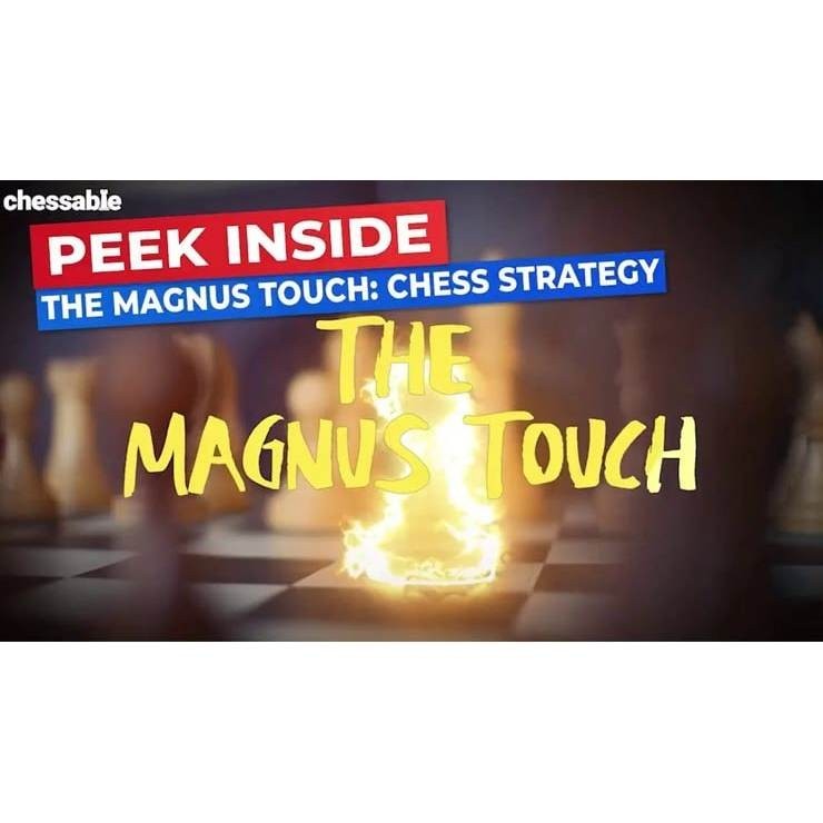 PREMIUM CHESS VIDEO The Magnus Touch Chess Strategy by GM Magnus ...