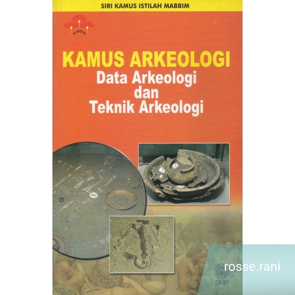 DBP: Siri Kamus Istilah MABBIM Kamus Arkeologi Data Arkeologi Dan ...