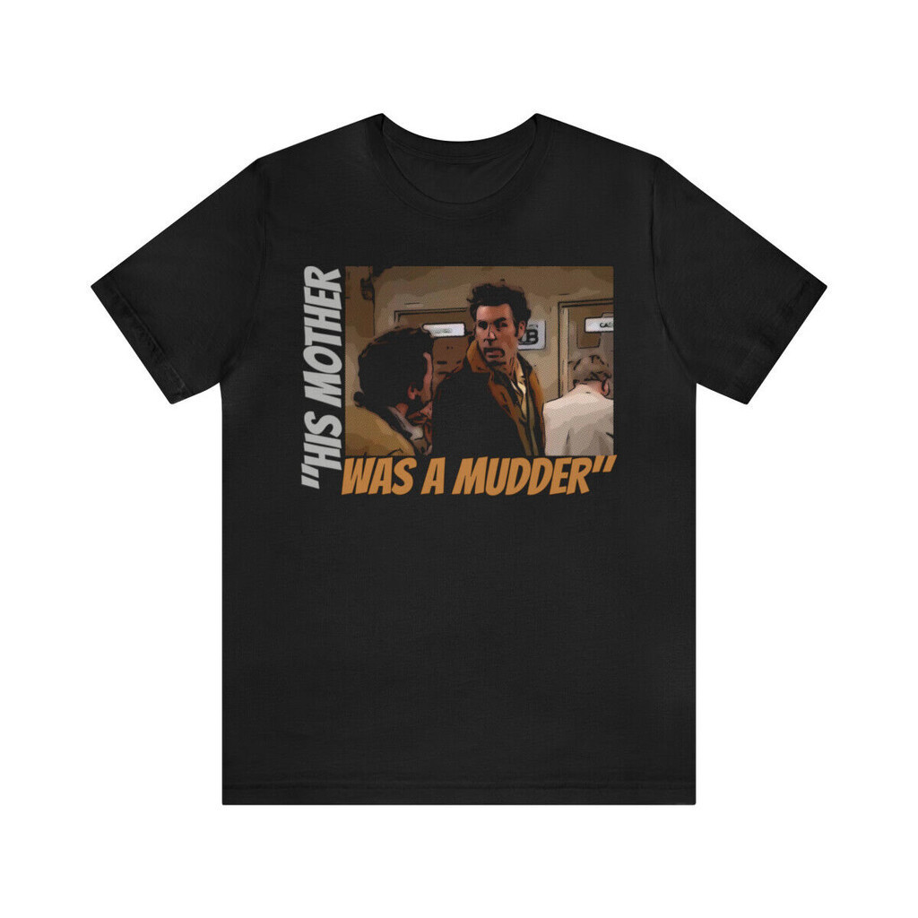 Jersey Seinfeld Tv Show His Mother Was A Mudder cotton | Shopee Malaysia