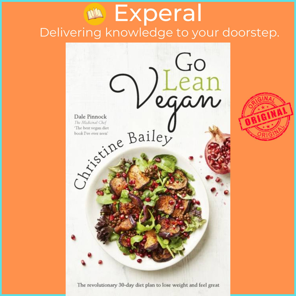 [English - 100% Original] - Go Lean Vegan - The Revolutionary 30-day Diet Pl by Christine Bailey ...