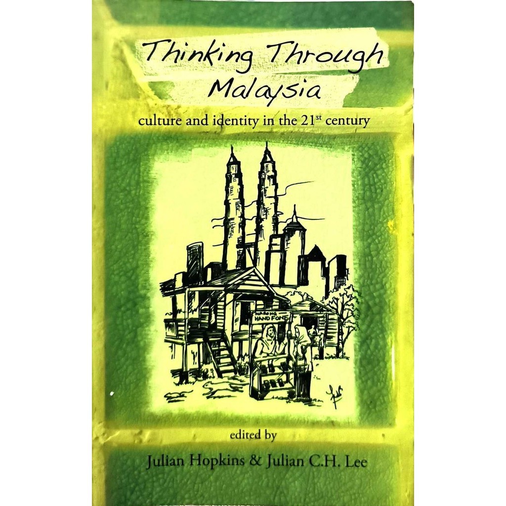 [BnB] Thinking Through Malaysia: Culture and Identity in the 21st ...
