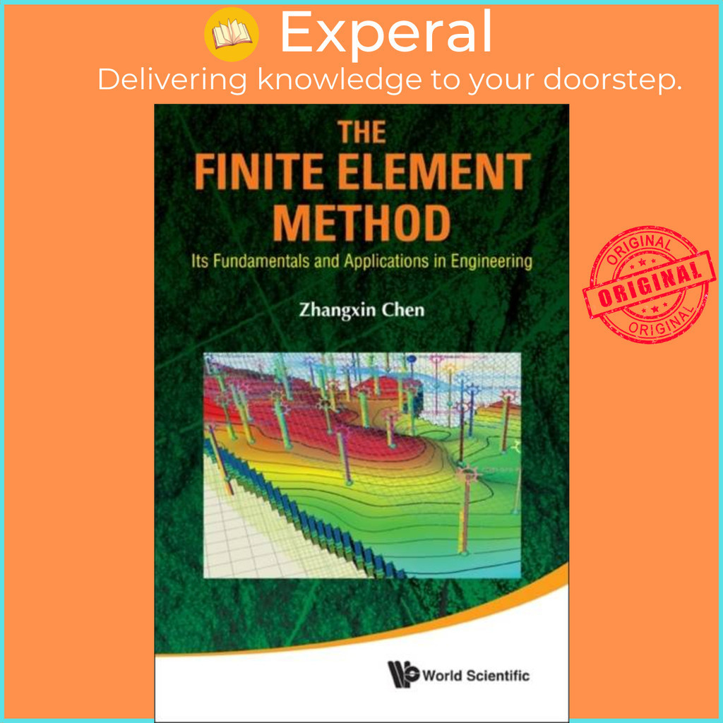 [English - 100% Original] - Finite Element Method, The: Its Fundamentals A by John Zhangxin Chen ...