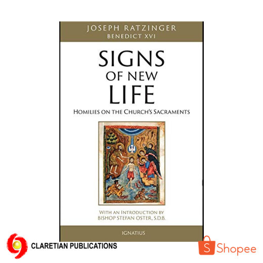Signs of New Life: Homilies on the Church's Sacraments | Shopee Malaysia