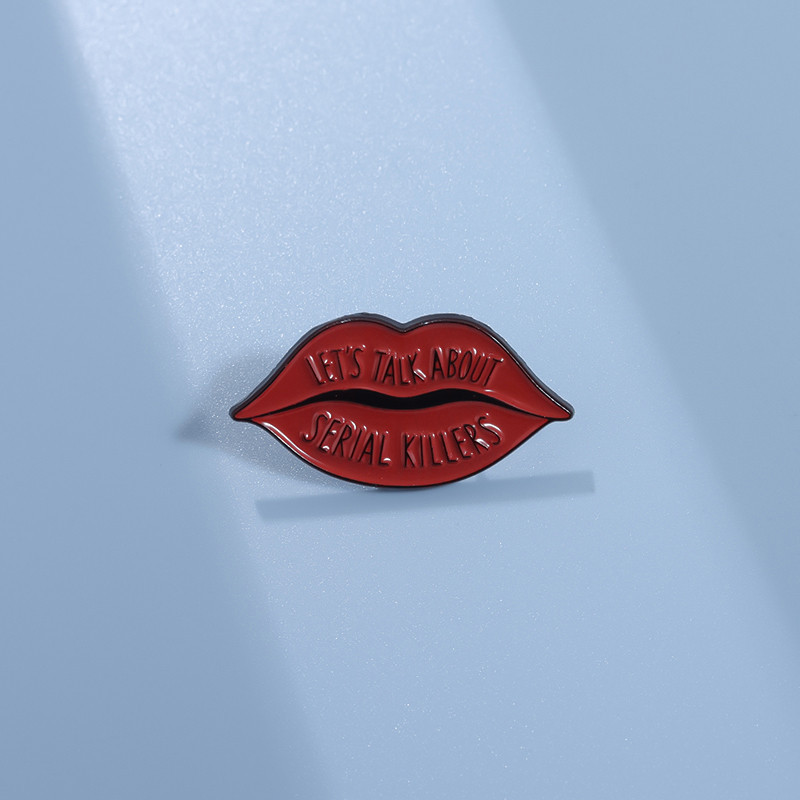 Let's Talk about Serial Killers Lip Enamel Pins Brooches Cartoon Red ...