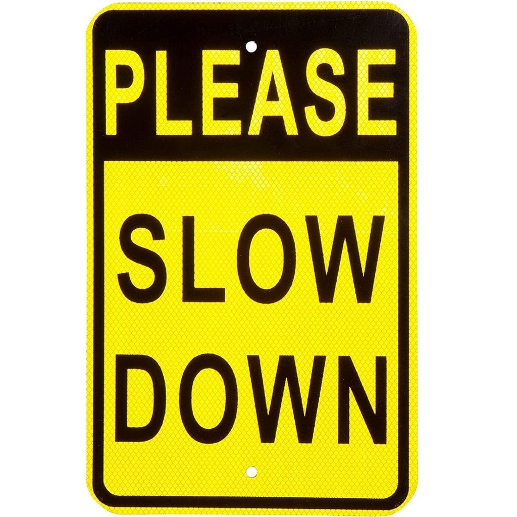 Please Slow Down Sign Heavy Duty Aluminum And Reflective Face Great For ...