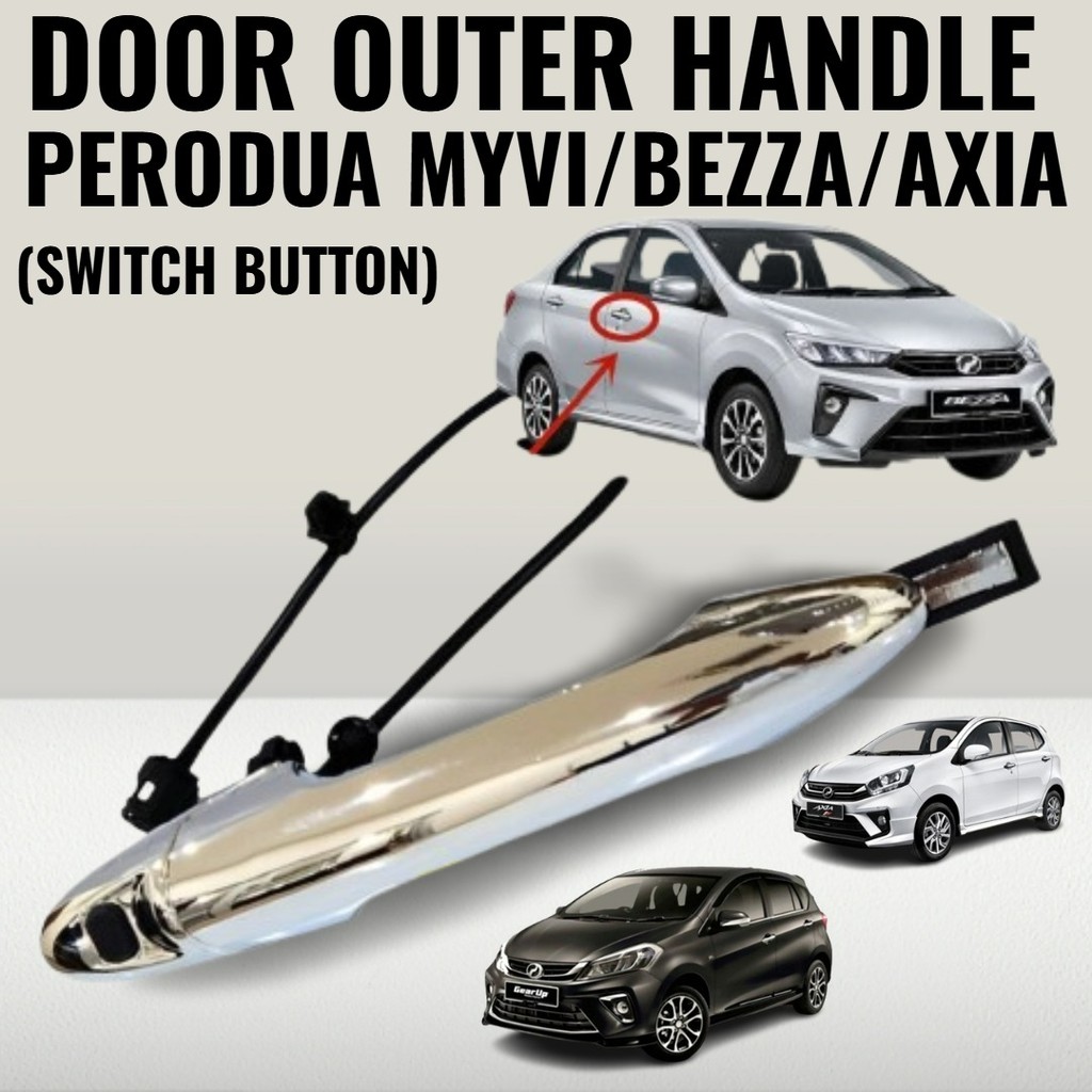 PERODUA MYVI AXIA BEZZA 2016 2018 2019 YEAR OUTER DOOR HANDLE CHROME ...