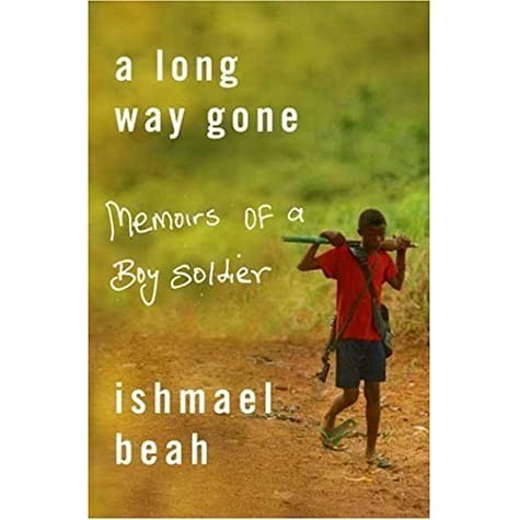 [BnB] A Long Way Gone: Memoirs of a Boy Soldier by Ishmael Beah (Used ...