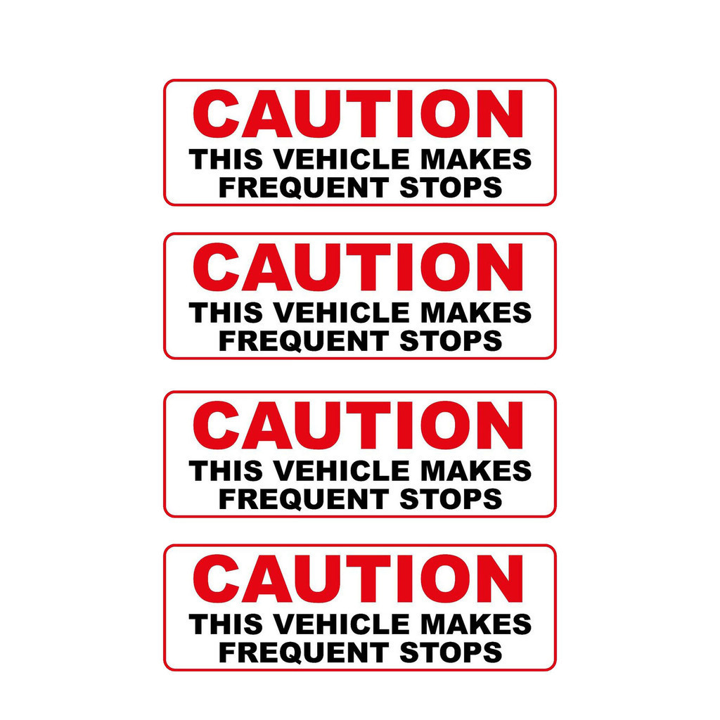 4Pack Caution This Vehicle Makes Frequent Stops Vinyl Sticker Car Van ...