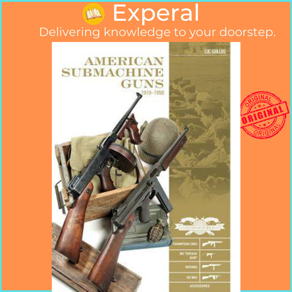 [English - 100% Original] - American Submachine Guns 1919-1950 ...