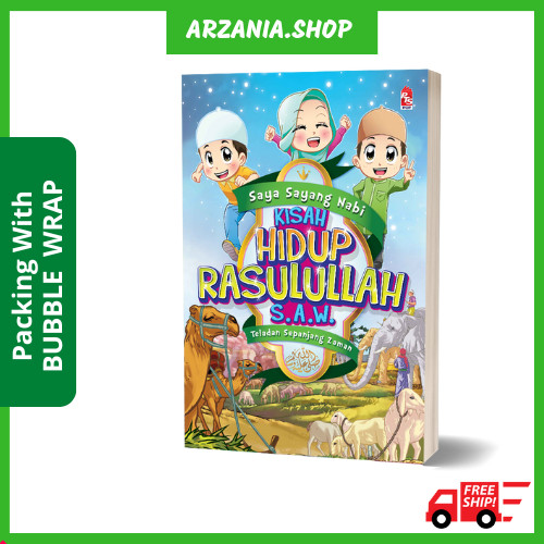 Buku Saya Sayang Nabi: Kisah Hidup Rasulullah s.a.w. oleh Mohd Sukki ...