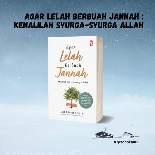 Agar Lelah Berbuah Jannah : Kenalilah Syurga-Syurga Allah | Shopee Malaysia