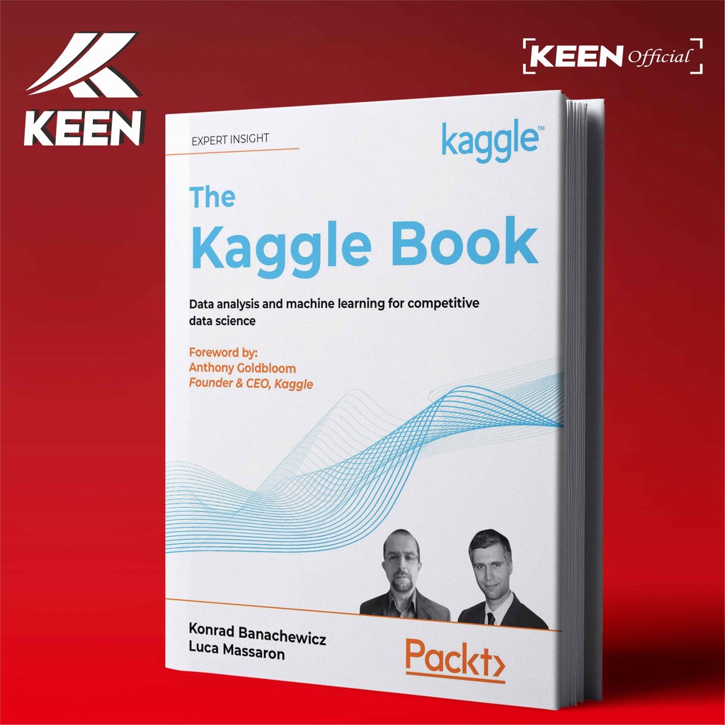 The Kaggle Book Data analysis and machine learning for competitive data ...