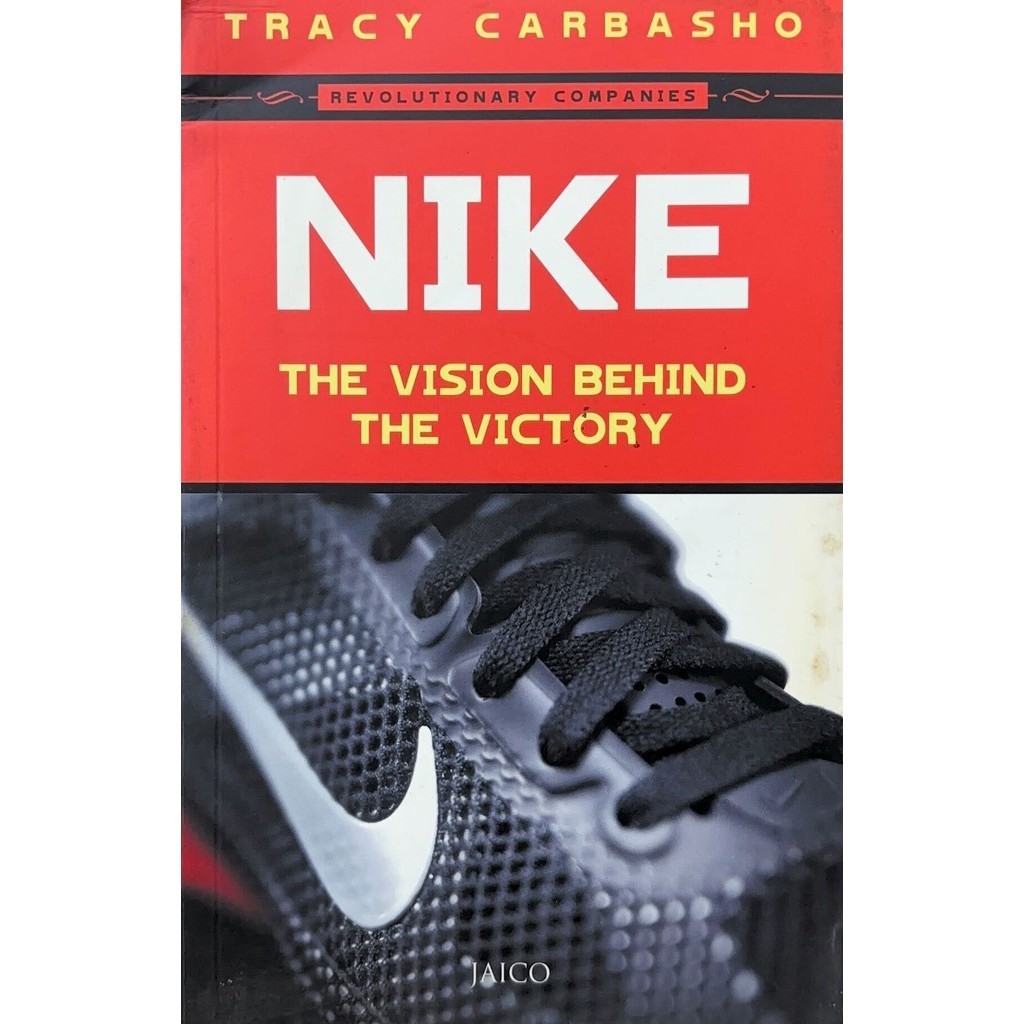 [BnB] Nike: The Vision Behind the Victory by Tracy Carbasho (Used: Very ...