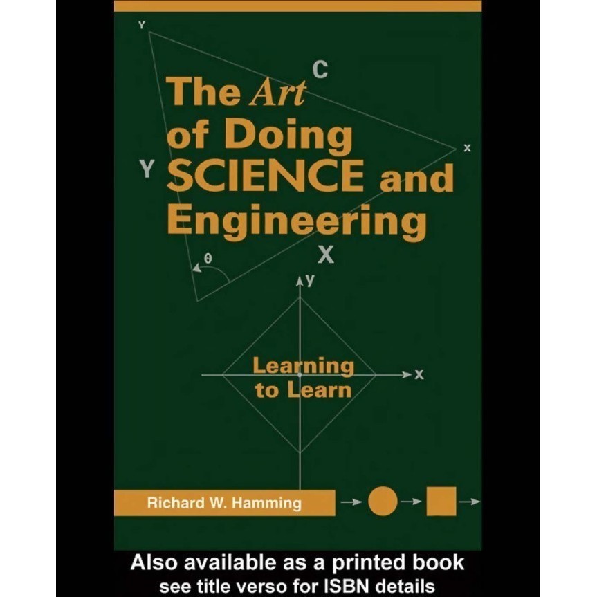 Hamming, Richard Wesley - The art of doing science and engineering ...